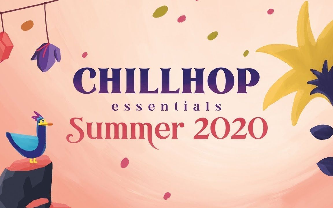「Chillhop回顾」2020夏季限定☀️-ChillhopMusic-ChillhopMusic-哔哩哔哩视频