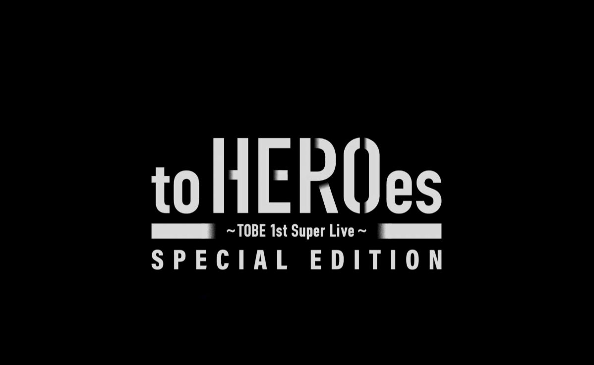 to HEROes 〜TOBE 1st Super Live〜-楚嗷嗷嗷嗷oo丶-楚嗷嗷嗷嗷oo丶-哔哩哔哩视频