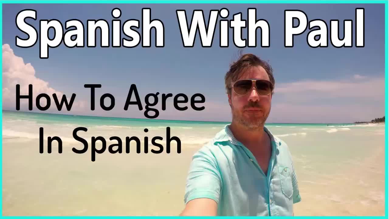 油管西语课 Learn Spanish With Paul！mini course系列 + 52个单元课_哔哩哔哩_bilibili