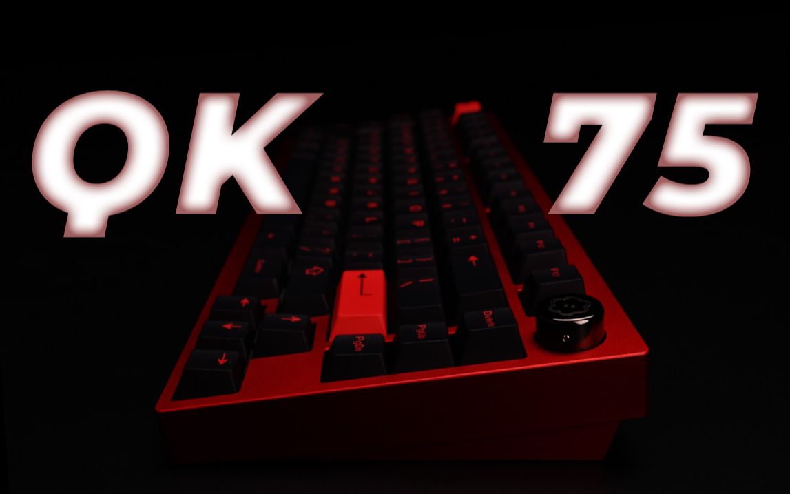 客制化办公键盘？旋钮、铭牌、有钢、无钢任选-QK75开箱|组装|演示_哔哩哔哩_bilibili