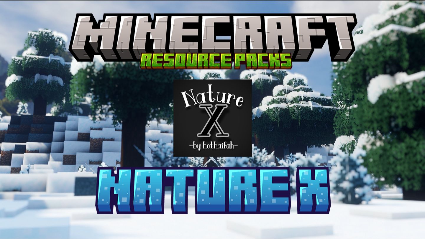 「MC材质推荐」——Nature X材质包 使你的世界在原版的基础上更生动、更充实！-Coffee咖啡小馆-Coffee咖啡小馆-哔哩哔哩视频