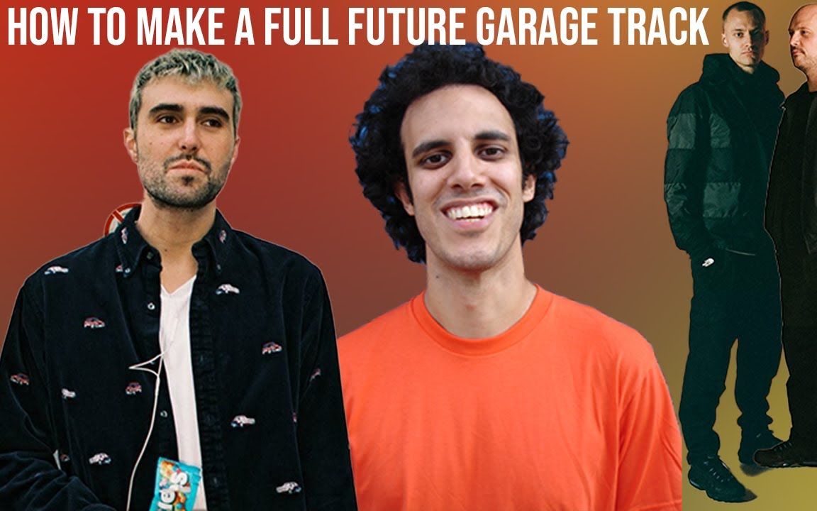 【编曲教程】Future Garage流程！教你从零写一首未来车库！_哔哩哔哩_bilibili