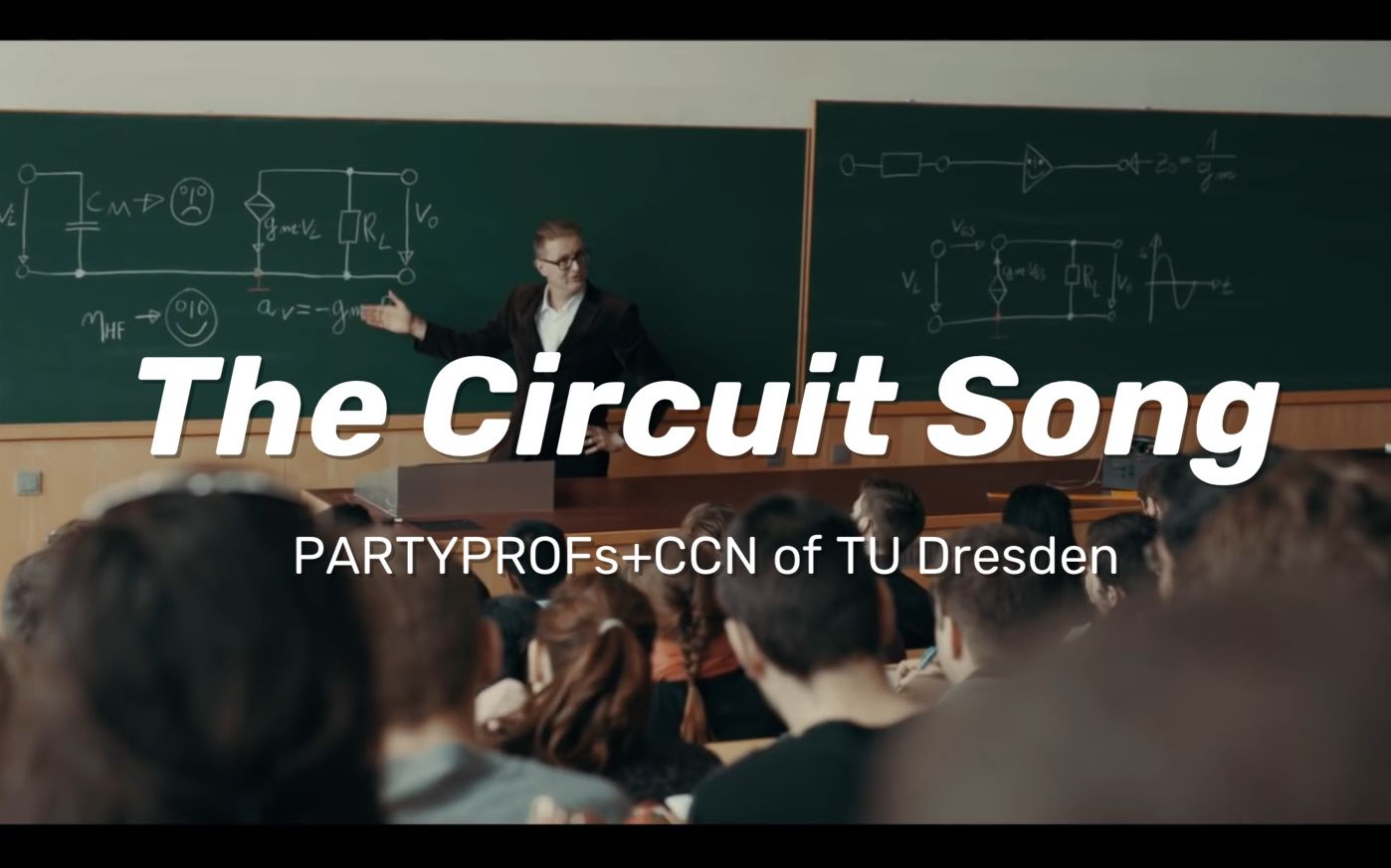 【电路之歌】|| The Circuit Song || 德累斯顿工业大学 || 电气与信息学院 || 电路设计MV || 模电基础知识 ...