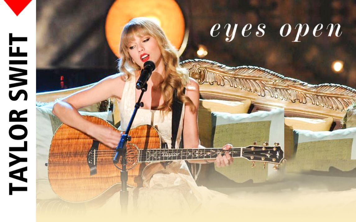 Taylor Swift - Eyes Open ( Live )_哔哩哔哩_bilibili