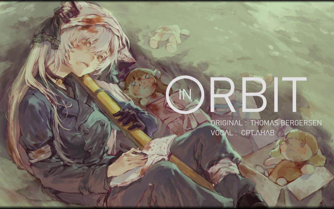 【翻唱】In Orbit —Thomas Bergersen / Cinda M. (Cpt.Ahab Ver)_哔哩哔哩_bilibili