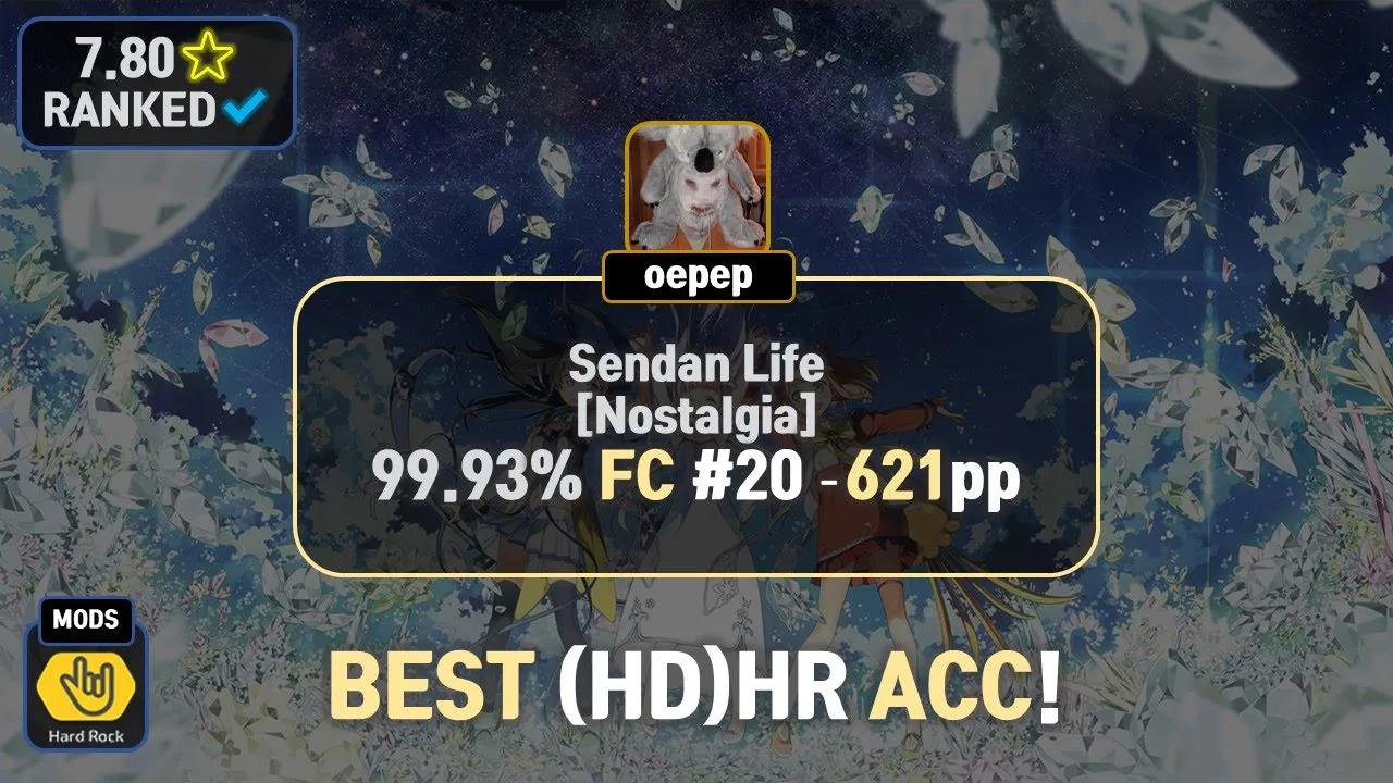 oepep | Remo Prototype - Sendan Life [Nostalgia] 99.93% | BEST ACC HR ...