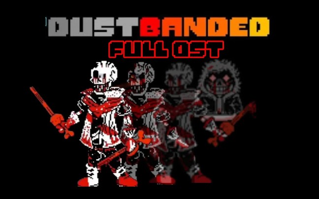 [DUSTHORROR]DUSTBANDED 全阶段音乐_哔哩哔哩_bilibili