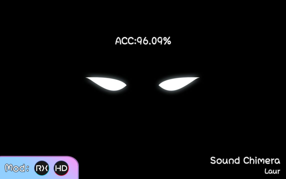 （OSU!）Sound Chimera - Laur HDRX Acc:96.40%_哔哩哔哩_bilibili
