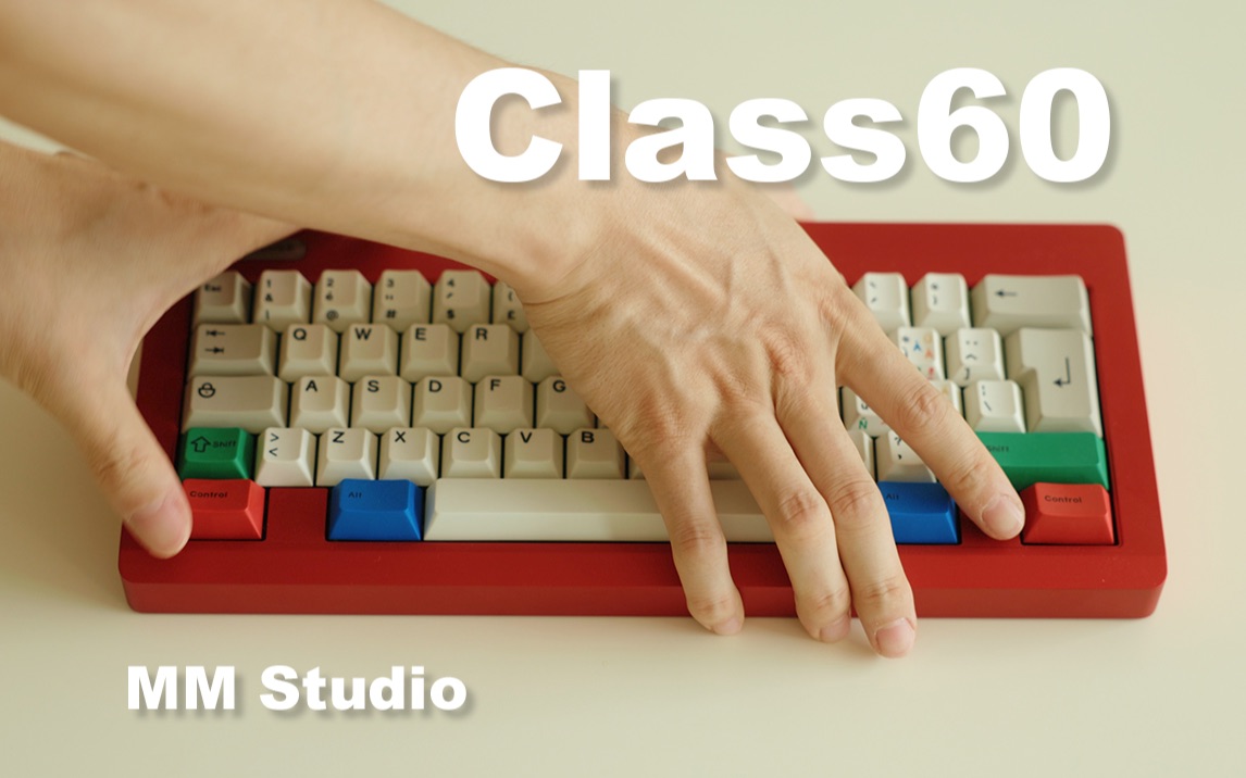 Class60_MM Studio_复古新生_客制化键盘_0513-bilibili(B站)无水印视频解析——YIUIOS易柚斯