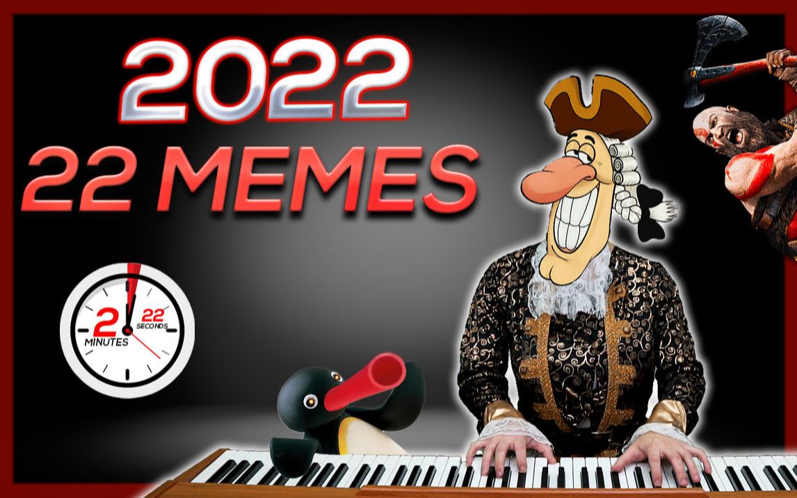 2：22，22首Memes，献给2022！！-PACIL-PACIL-哔哩哔哩视频
