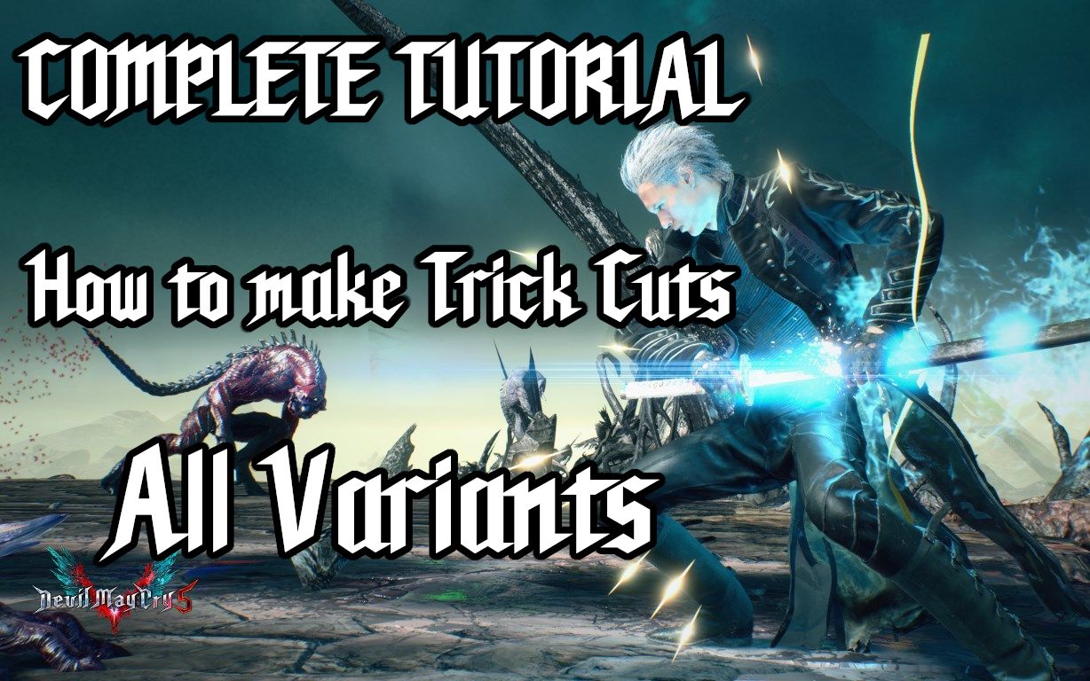 【TUTORIAL】How to make all Judgement Cut variants with Vergil - DMC5 ...