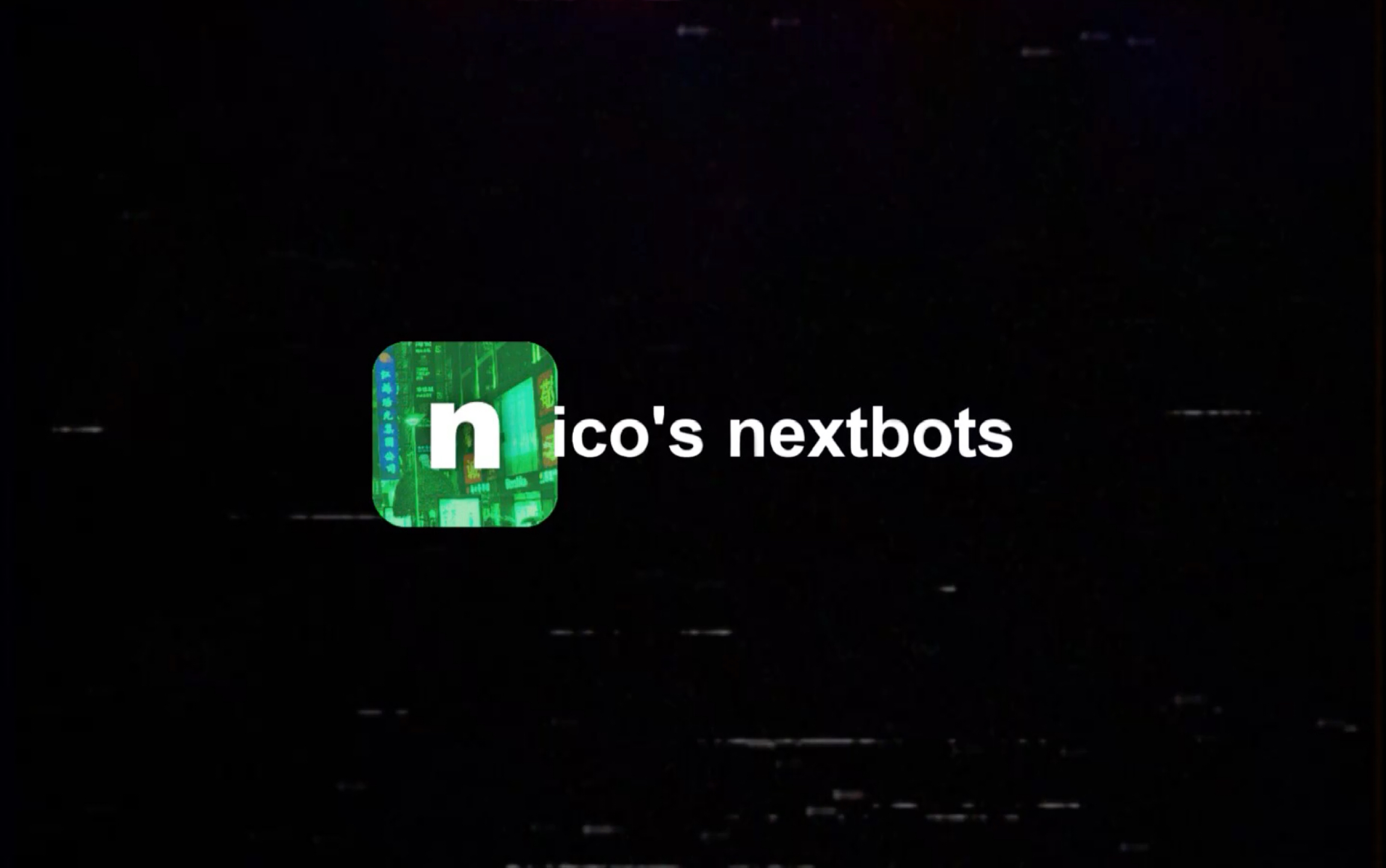 [Roblox] nico’s nextbots初始页面主题曲 - 视频下载 Video Downloader
