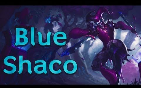 生肉【Shaclone 】BLUE SHACO Tilted_哔哩哔哩_bilibili