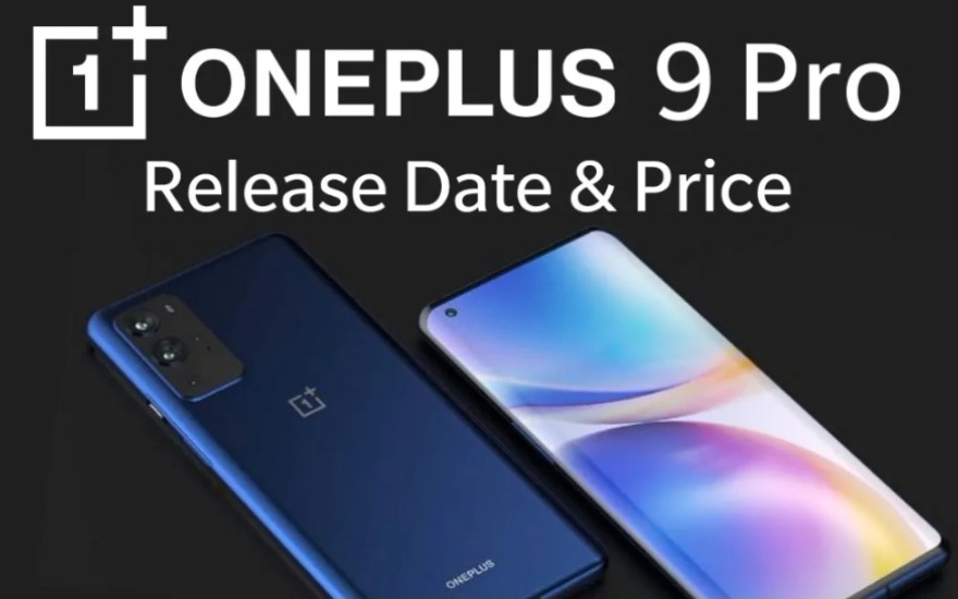 OnePlus 9发行日期和价格– OnePlus 9 Pro，9和LITE型号！_哔哩哔哩_bilibili