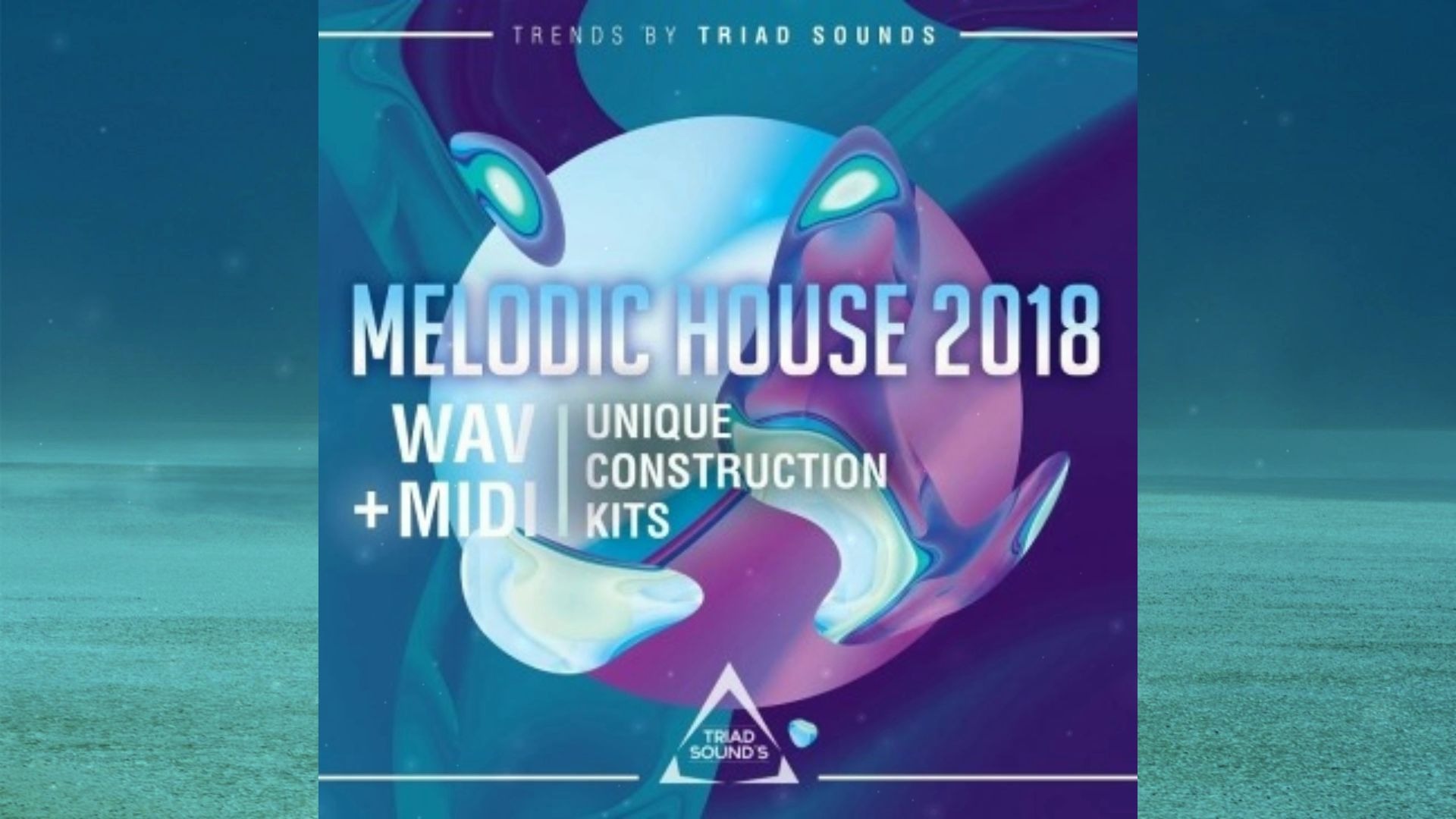 【免费Melodic House风格采样包】Triad Sounds – Melodic House - 视频下载 Video Downloader
