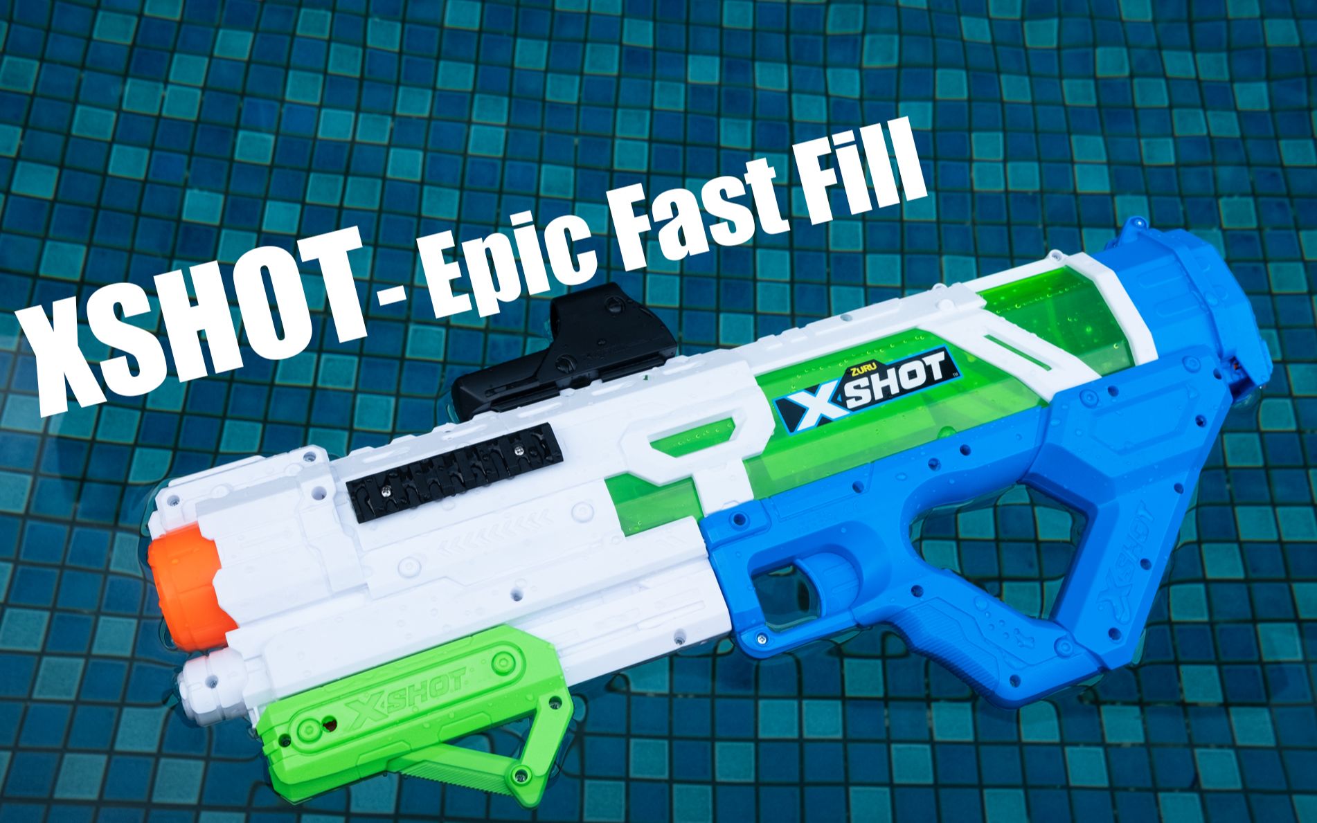 ZURU Xshot epic fast fill 快充水枪测评_哔哩哔哩_bilibili