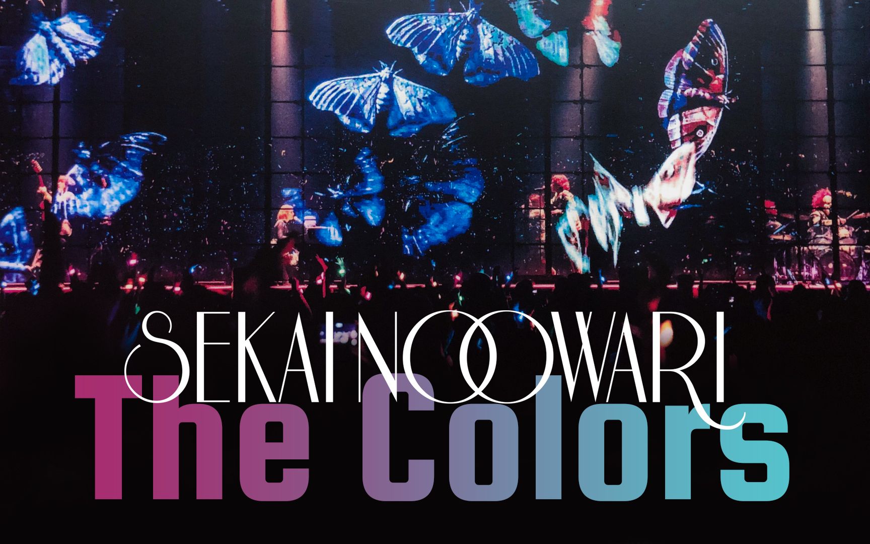 【SEKAI NO OWARI】演唱会「The Colors」【完整全场字幕BD版+亚巡片段】_哔哩哔哩_bilibili