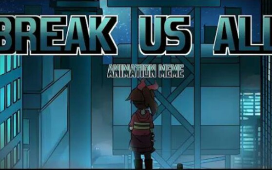 Break us all meme (Gastale AU)/搬运_哔哩哔哩_bilibili