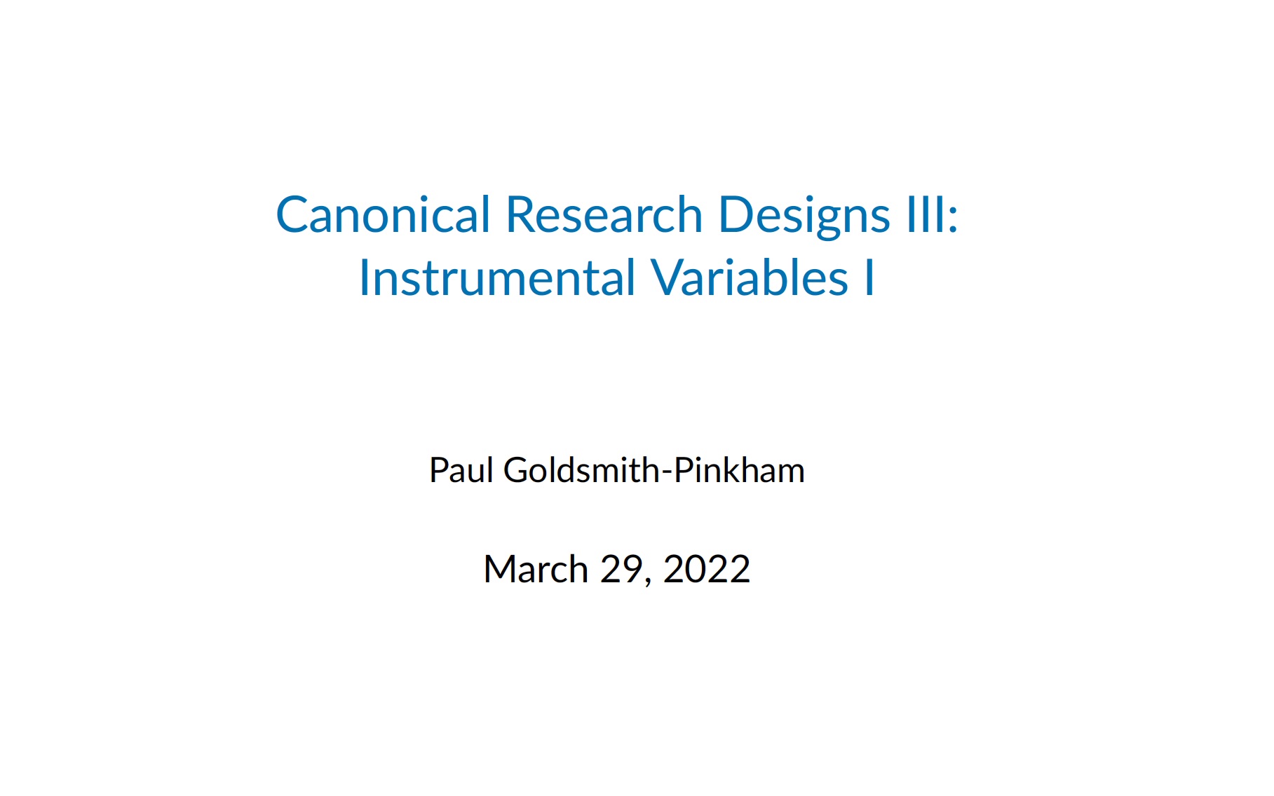 Lecture 15_ Canonical Research Designs III_ Instrumental Variables I ...